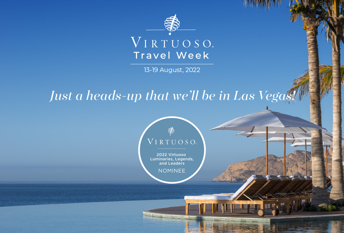 Virtuoso Travel Week 2022 is around the corner!